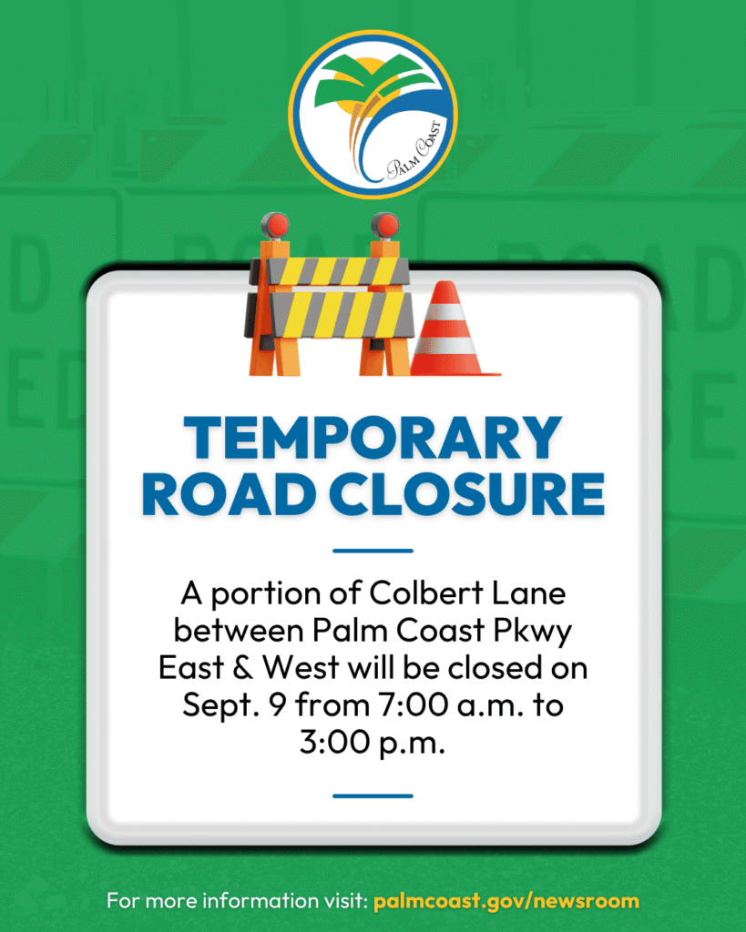 ROAD CLOSURE: City of Palm Coast Announces Temporary Road Closure on ...